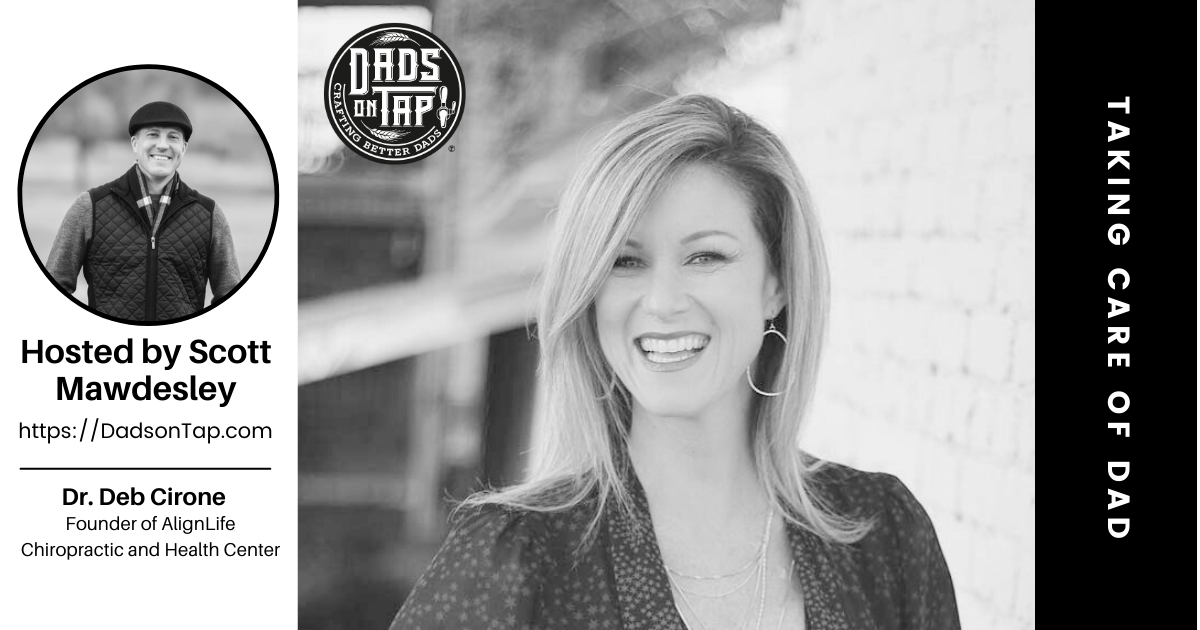Taking Care of Dad with Dr. Deb Cirone, Ep #16 – Dads On Tap